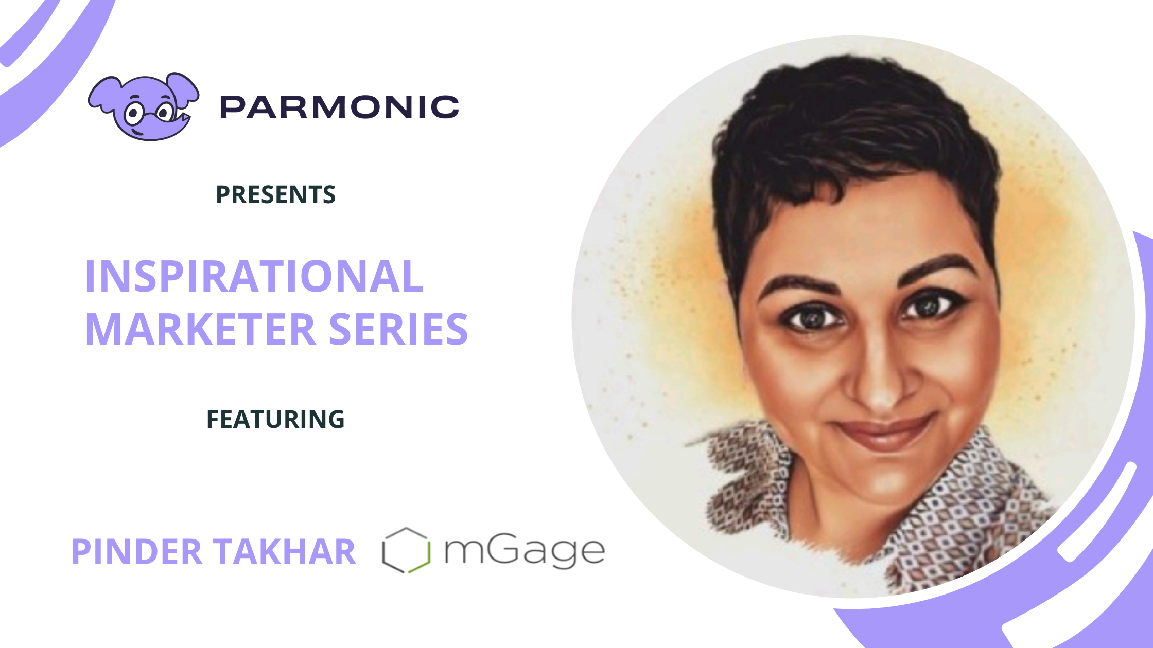 Inspirational Marketers Series With Pinder Takhar Of Mgage